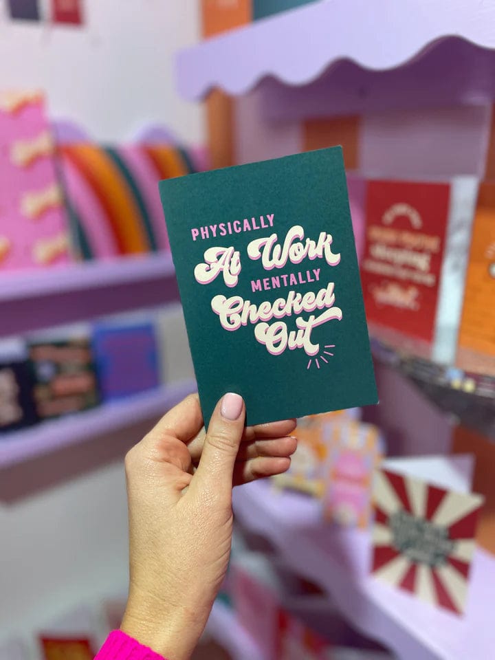 Physically At Work, Mentally Checked Out Greeting Card* – Splash Swimwear